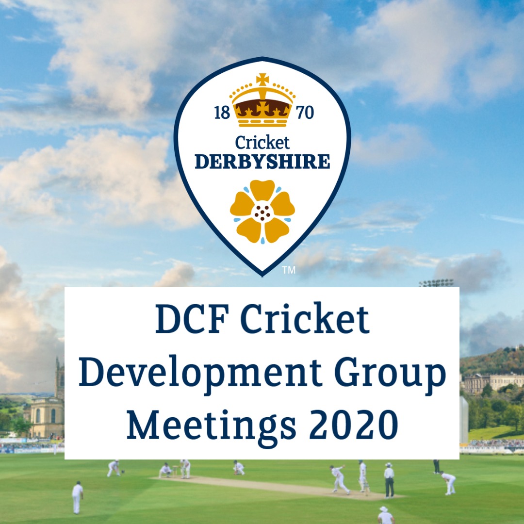 DCF Cricket Development Group Meetings 2020 - Derbyshire Cricket Foundation