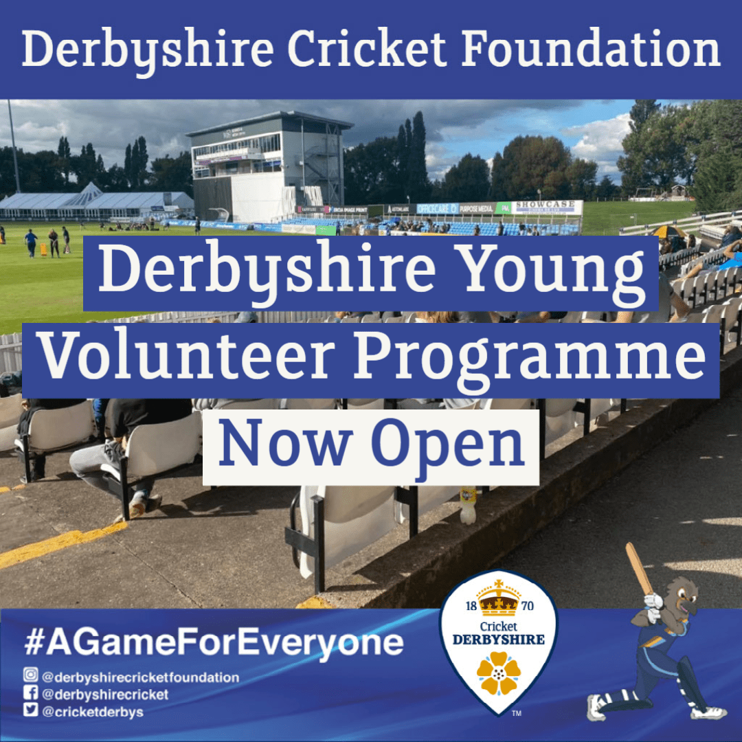 Derbyshire Young Volunteer Programme - Derbyshire Cricket Foundation