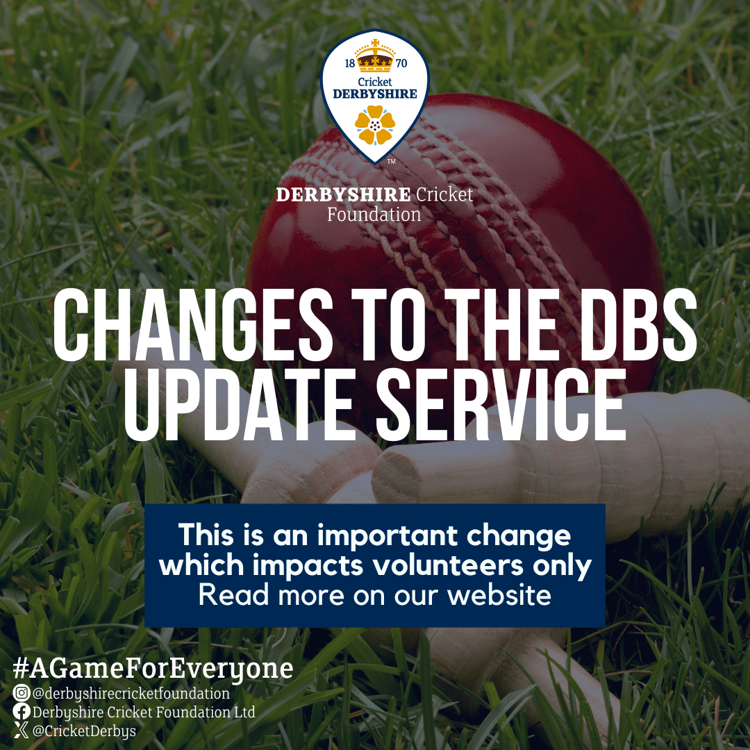Changes to the DBS Update Service - January 2025 - Derbyshire Cricket ...